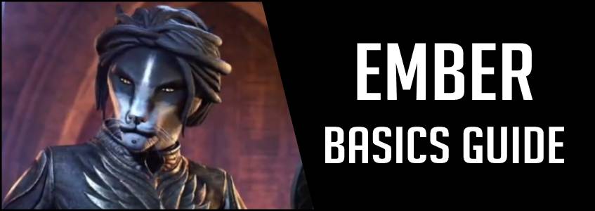 Ember Companion Guide for ESO - Ember Basics - AlcastHQ
